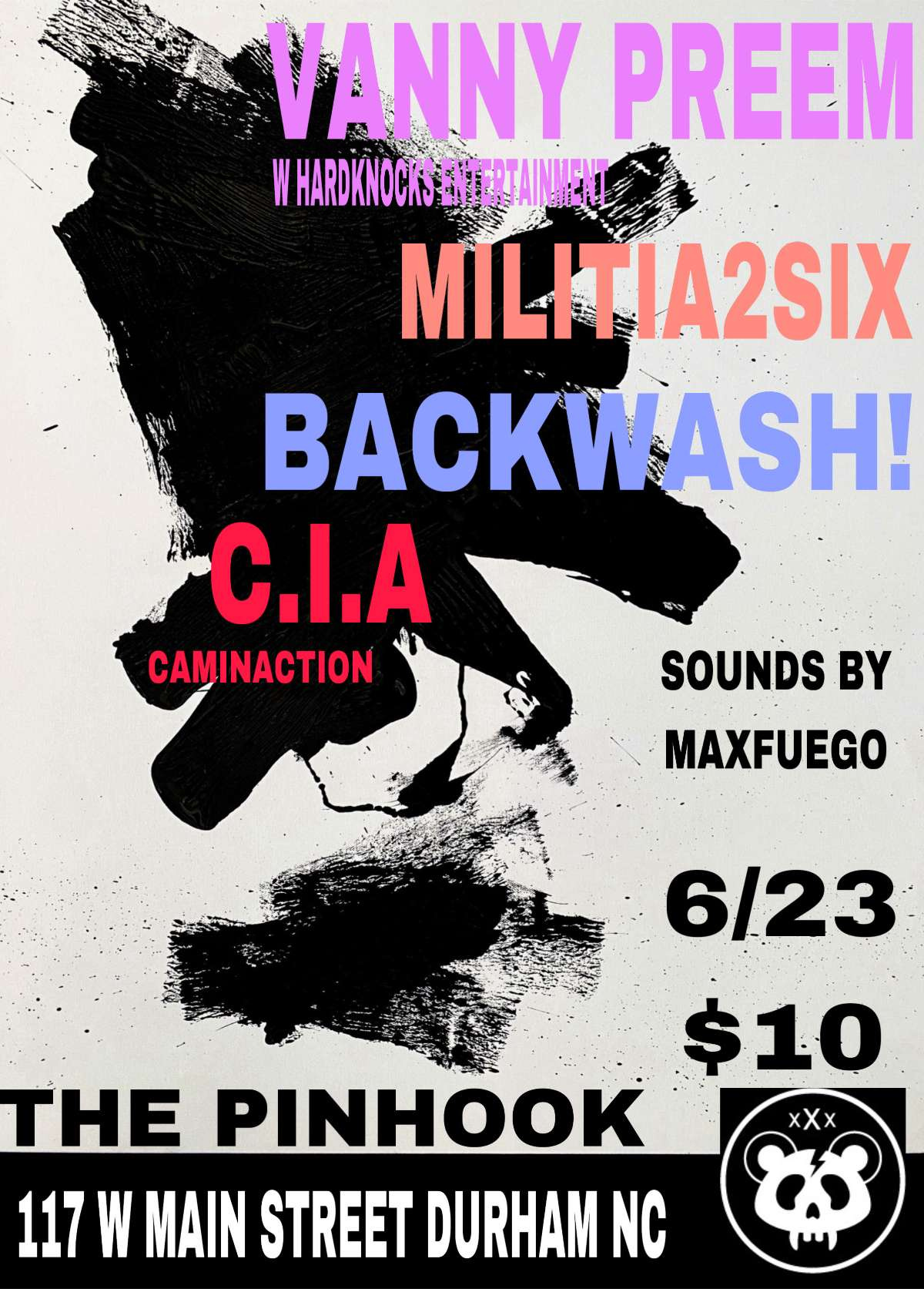 VANNY PREEM / MILITIA2SIX / BACKWASH! / C.I.A. | The Pinhook